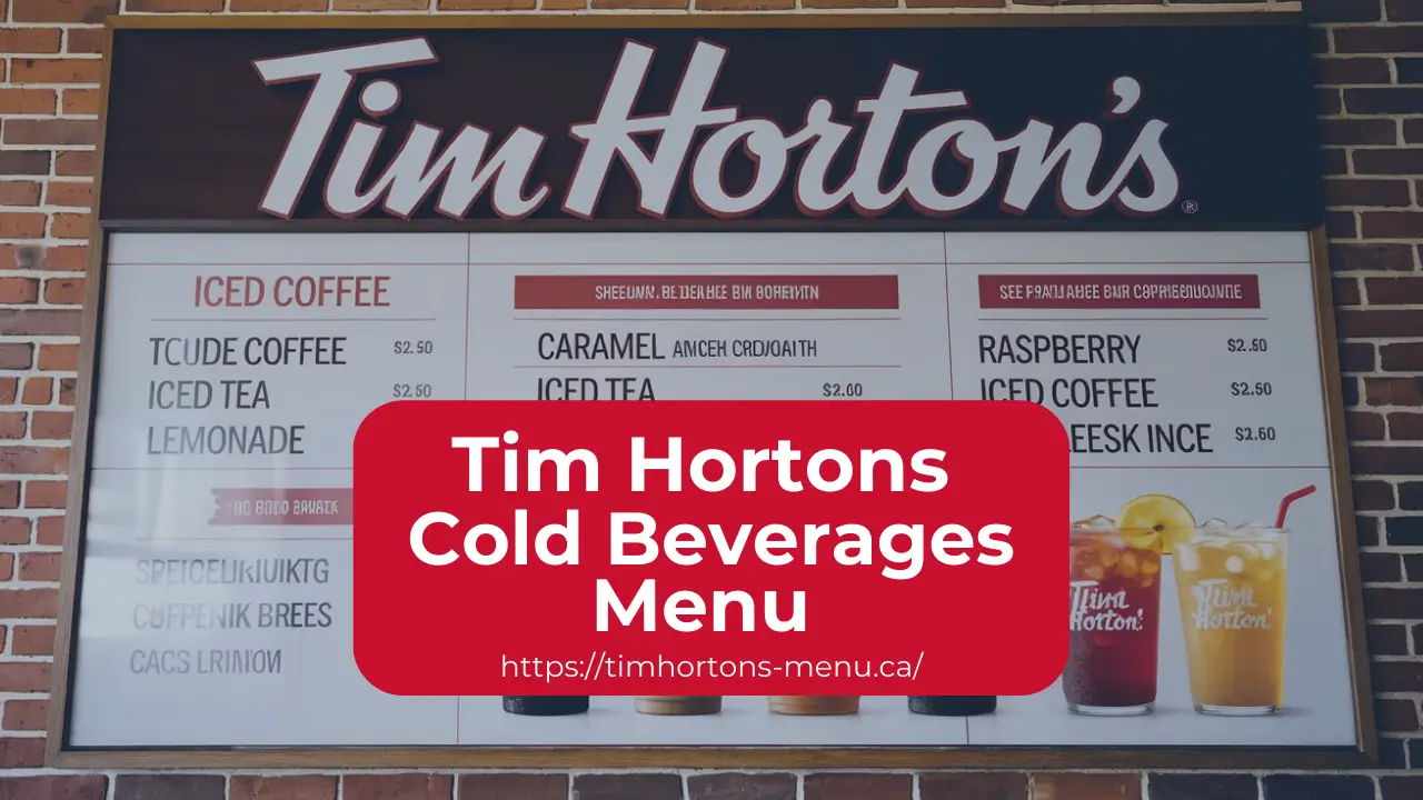 Tim Horton Cold Beverages Menu with Prices 2025 (June)